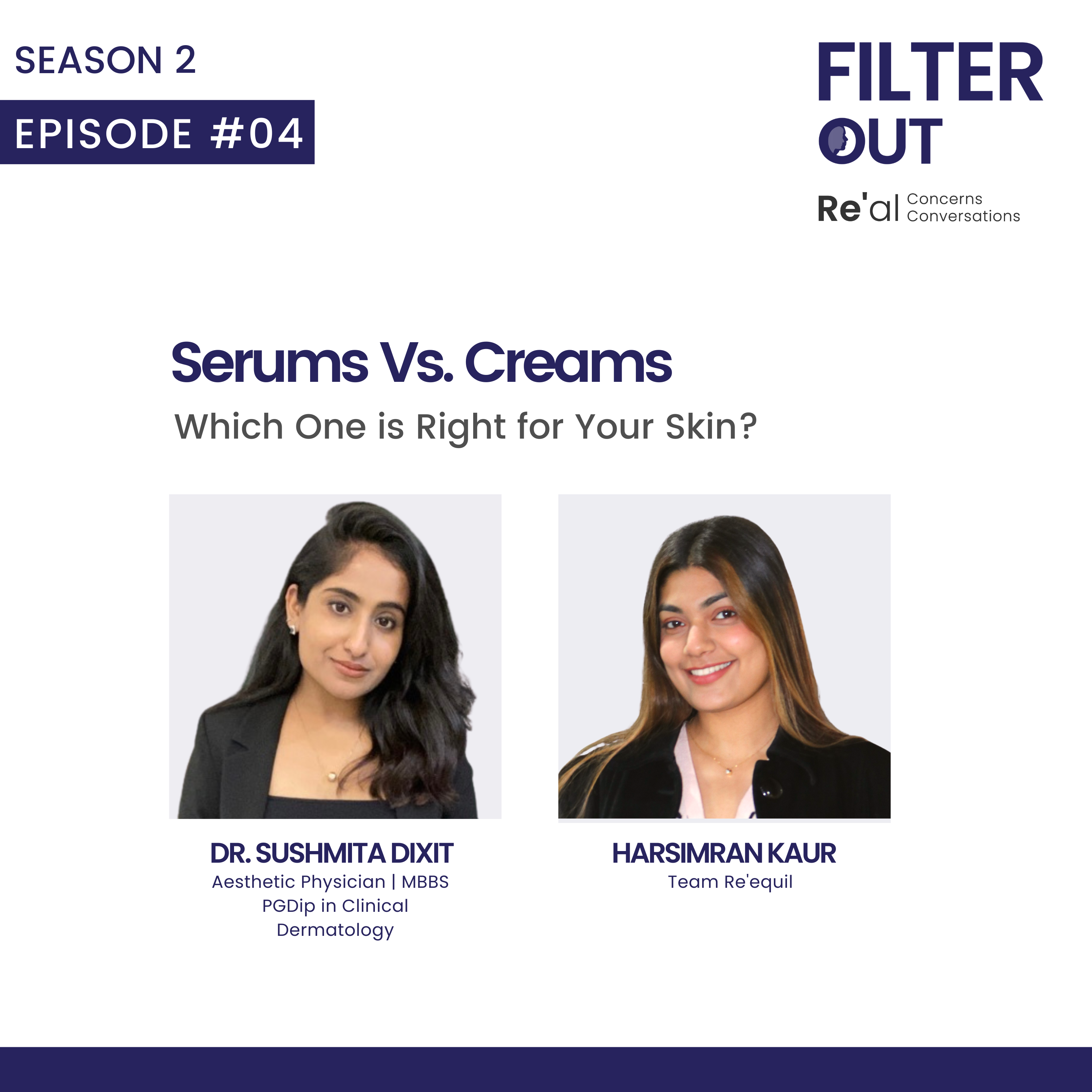 Ep 4: Serums vs. Creams: Which One is Right for Your Skin? – Re'equil